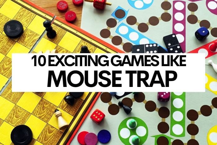 10 Exciting Games Like Mouse Trap